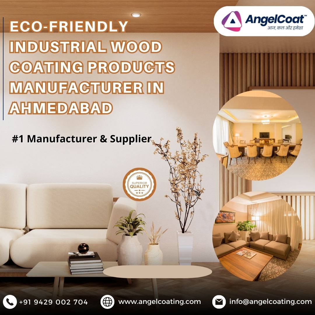 Eco-Friendly Industrial Wood Coating Manufacturer Ahmedabad